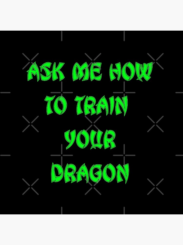 "Ask Me How To Train Your Dragon Lime Green HTTYD Quote Font Gift ...