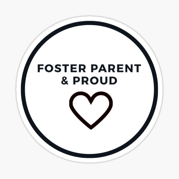 Foster Parent Stickers | Redbubble