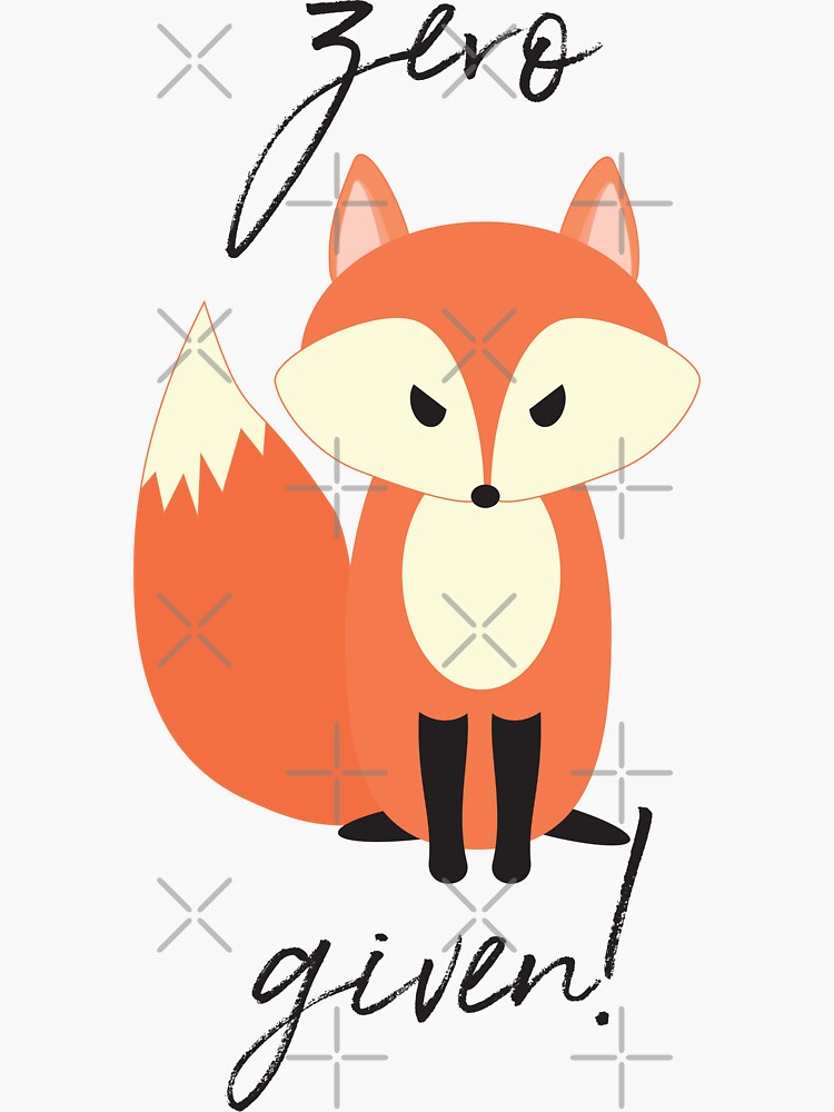 "Zero Fox Given" Sticker for Sale by coldev | Redbubble