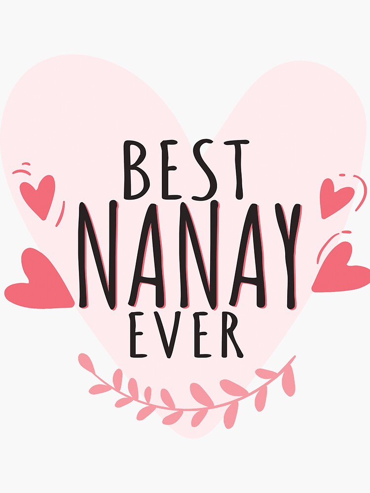 "Nanay Filipino Mom Best Nanay Ever" Sticker for Sale by CreaTeePH ...