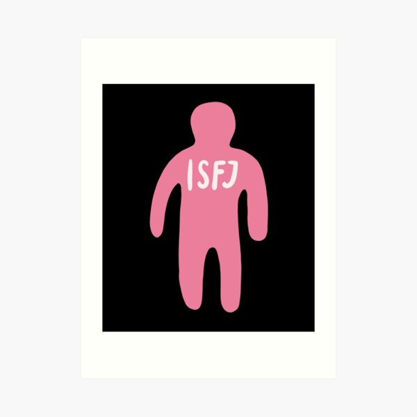 Isfj Art Prints | Redbubble