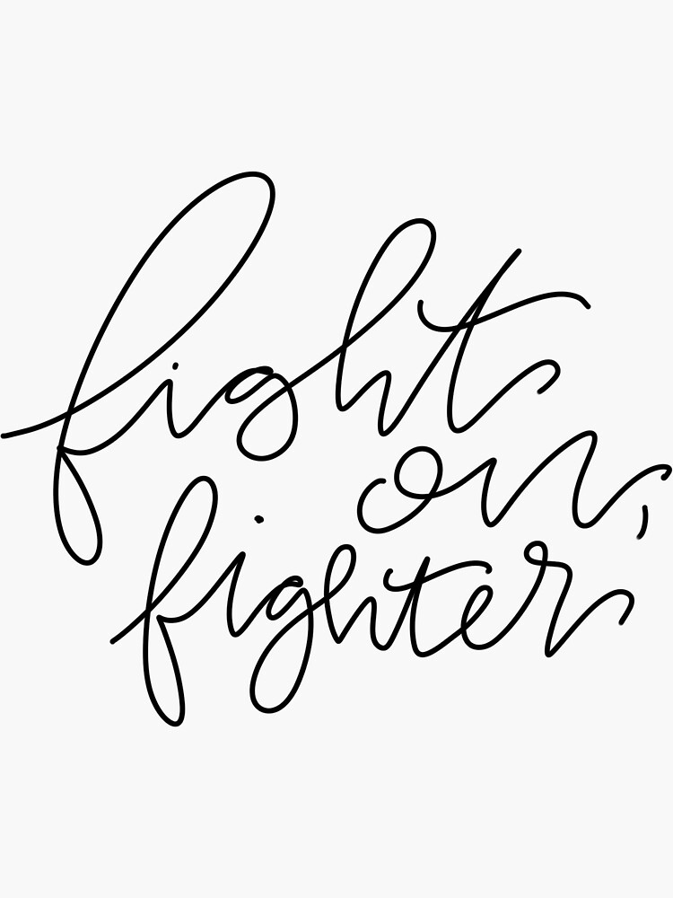 "Fight on, Fighter" Sticker by Jone0331 | Redbubble