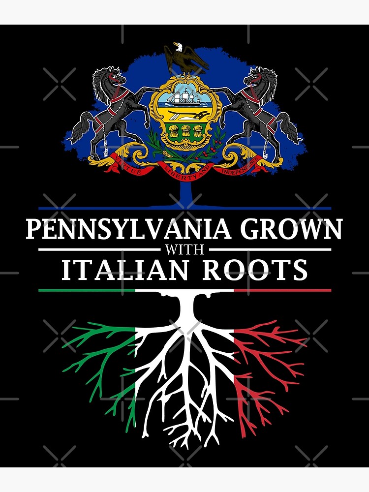 "Pennsylvania Grown with Italian Roots" Poster for Sale by ockshirts ...