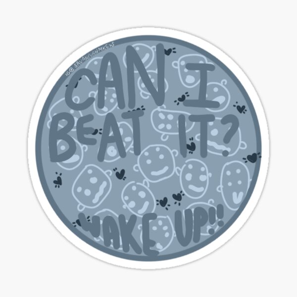 "Can I beat it?" Sticker by Savannahkeys | Redbubble