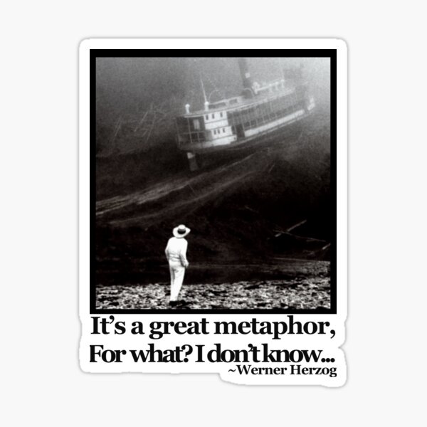 "Fitzcarraldo Werner Herzog Quote" Sticker for Sale by asimplefool321 ...