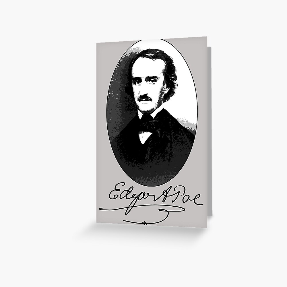 "Edgar Allan Poe Portrait with Signature" Greeting Card for Sale by ...
