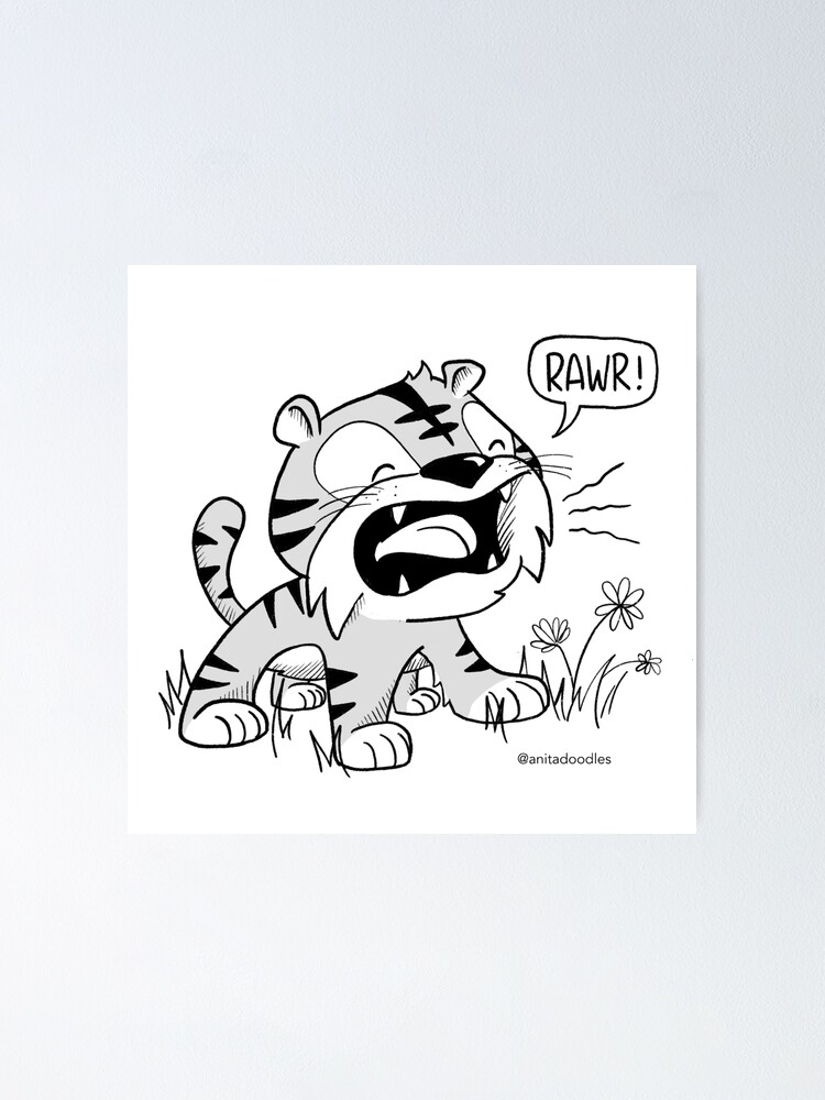 "RAWR! tiger" Poster for Sale by anitadoodles | Redbubble