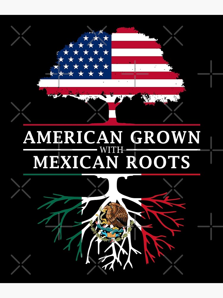 "American Grown with Mexican Roots Mexico Design" Photographic Print ...