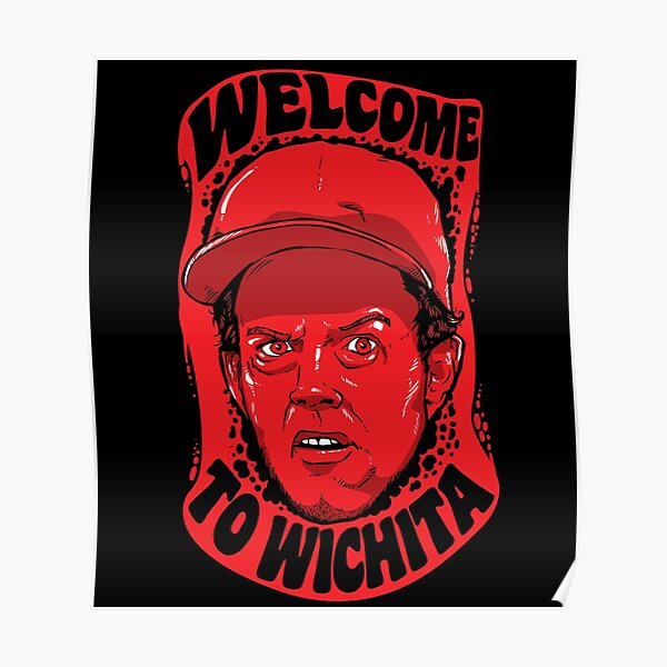 "Welcome To Wichita Two" Poster for Sale by timothyjasonwri | Redbubble