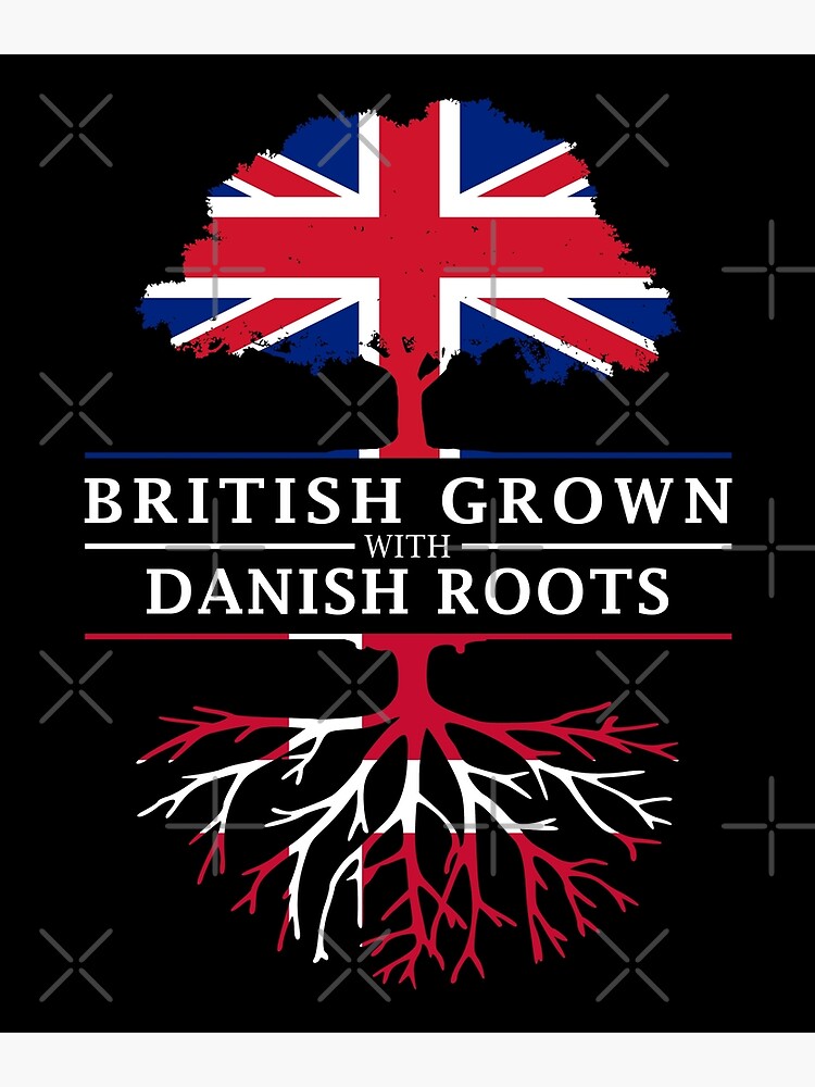 "British Grown with Danish Roots Denmark Design" Canvas Print for Sale ...