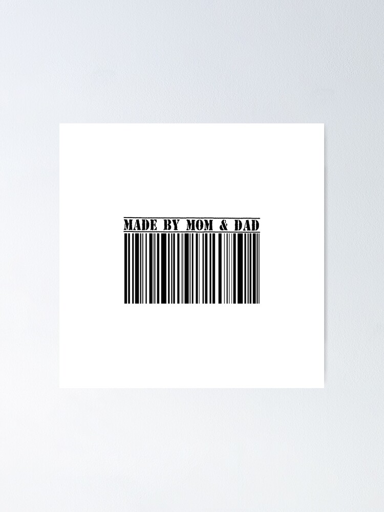 "Barcode - Made by mom and dad" Poster for Sale by JackyBu | Redbubble