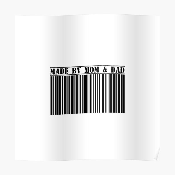 "Barcode - Made by mom and dad" Poster for Sale by JackyBu | Redbubble