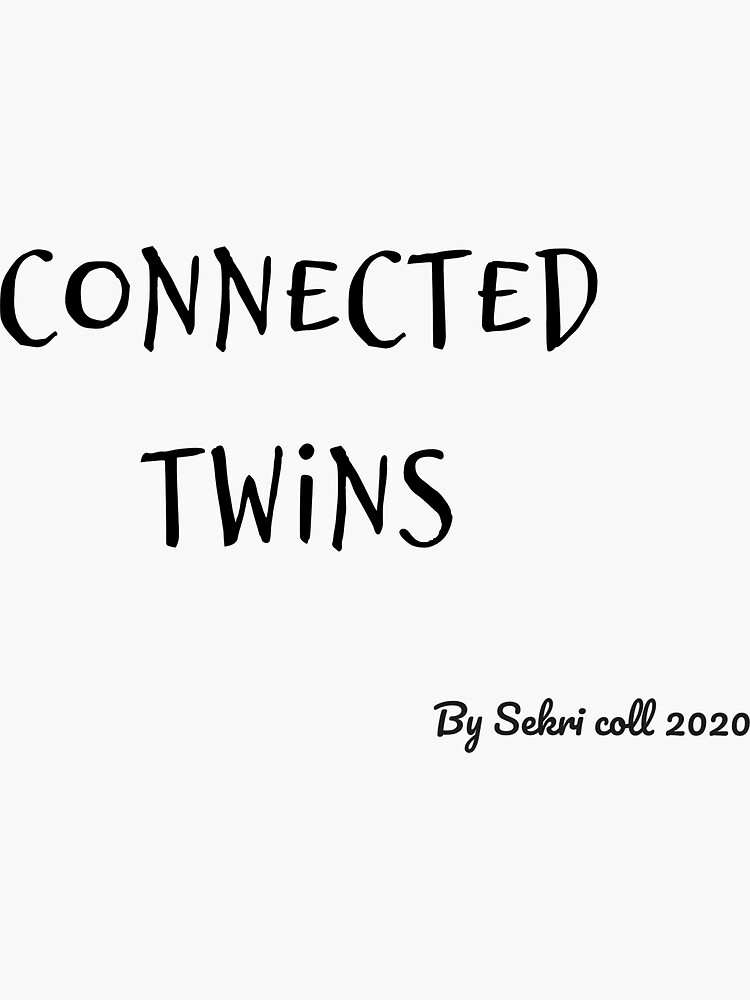 "connected twins" Sticker by Sekripro | Redbubble