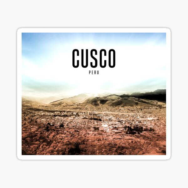 "Cusco - Peru" Sticker for Sale by HomeLivingCo | Redbubble