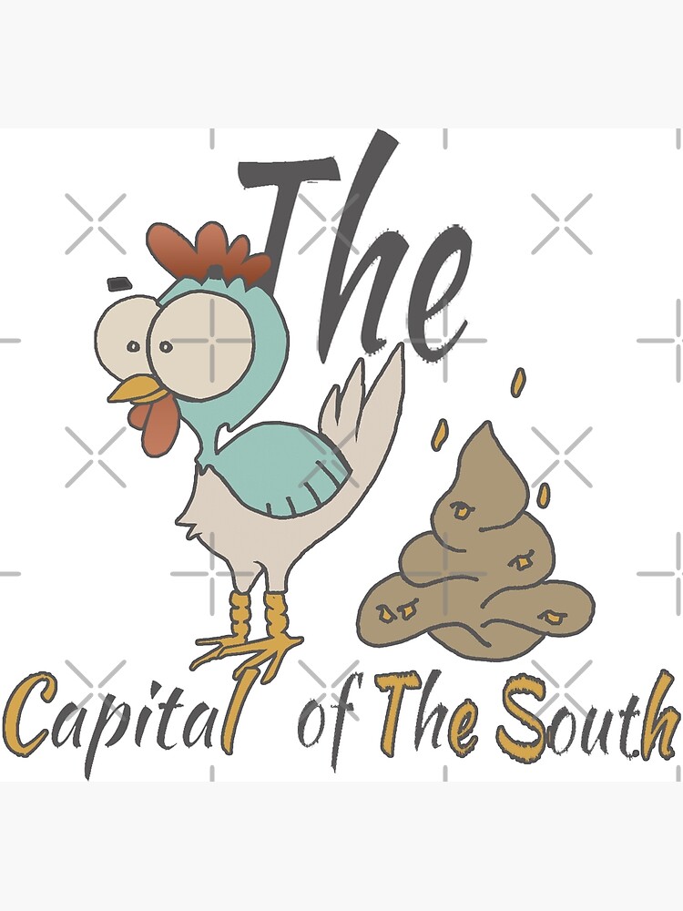 "Chicken shit capital of the south" Photographic Print by Statepallets ...