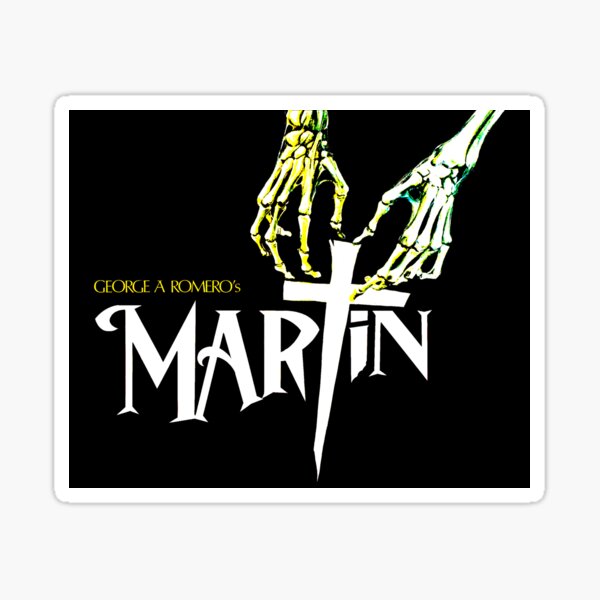 "MARTIN 1977 CULT CLASSIC HORROR MOVIE!" Sticker for Sale by ...