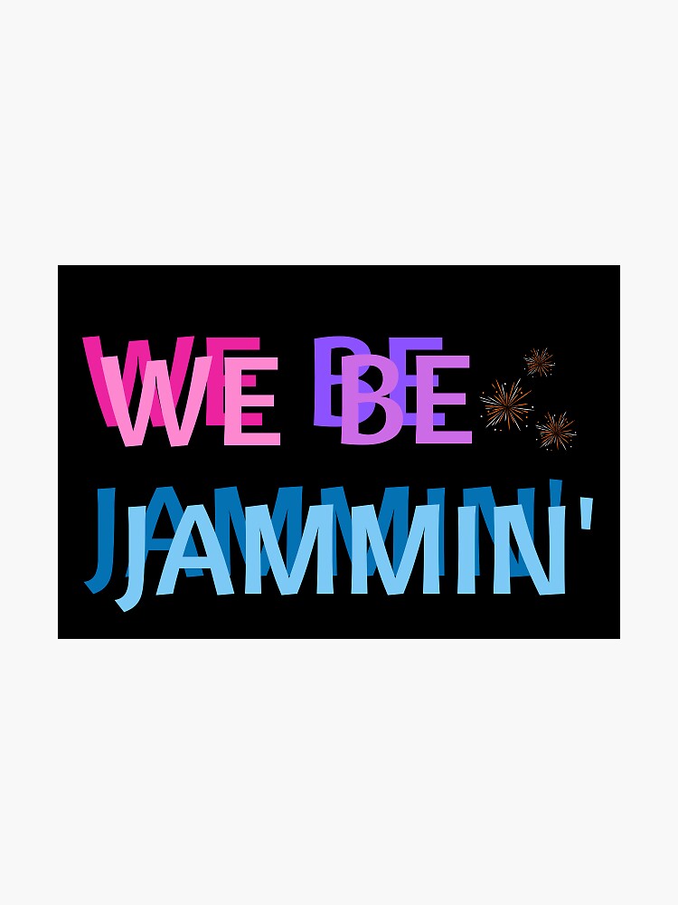 "We Be Jammin' Sticker" Sticker by emma-lauren | Redbubble