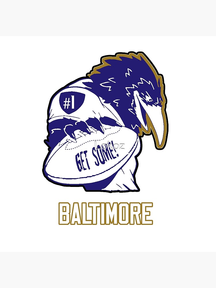 "Baltimore-Inspired Raven: 'Get Some Baltimore" Art Print for Sale by ...