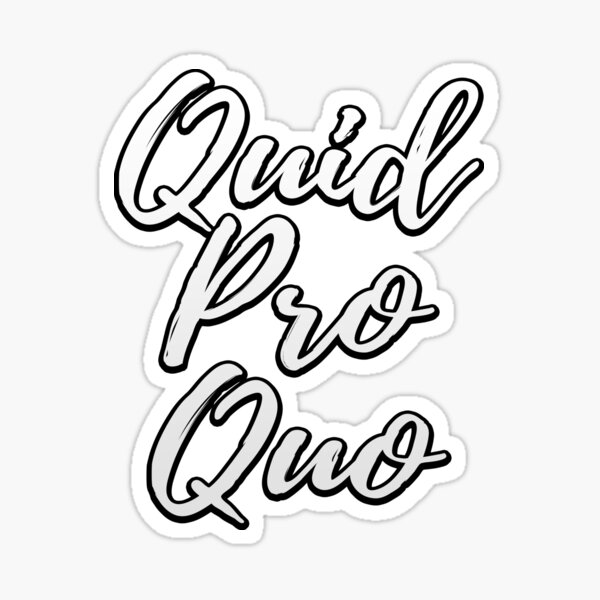 "Quid Pro Quo (Handwriting)" Sticker for Sale by SassyClassyMe | Redbubble