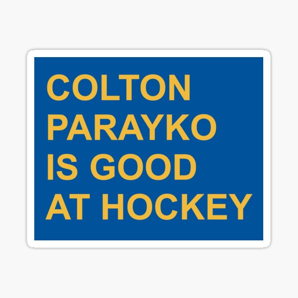 "Colton Parayko is good at hockey" Sticker by lauraeck | Redbubble