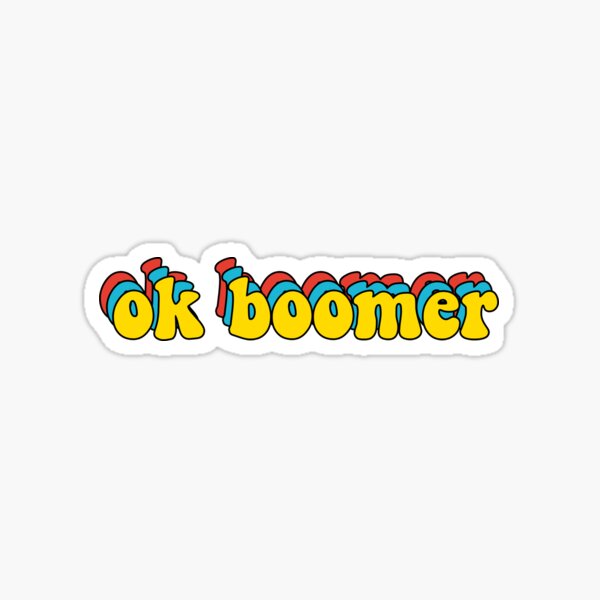 "ok boomer" Sticker by skr0201 | Redbubble
