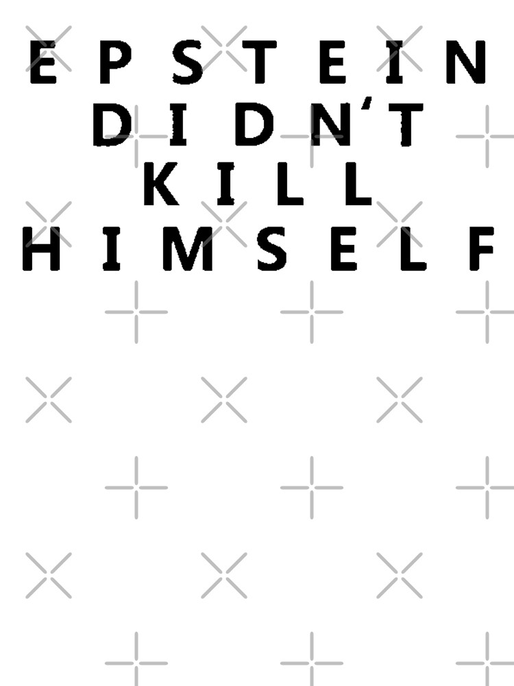 "Epstein hat sich nicht umgebracht" Fotodruck von PhileasFog | Redbubble