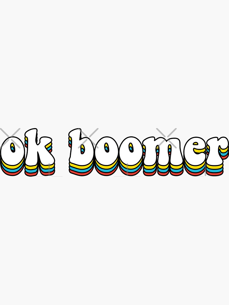 "OK Boomer" Sticker by skr0201 | Redbubble