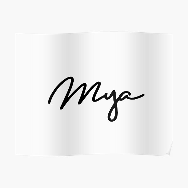 Mya Name Posters | Redbubble
