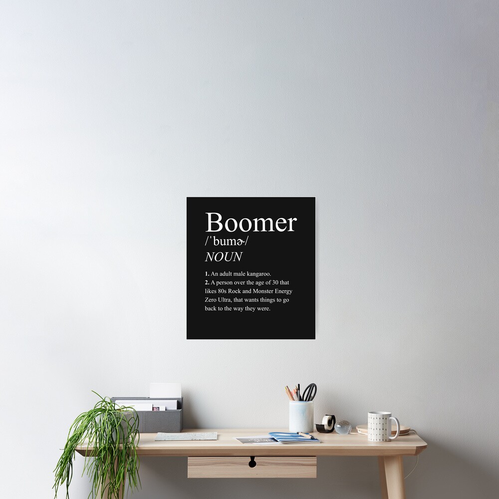 Póster «Boomer Definition - Baby Boomer meme - baby boomers - Gen Z» de ...