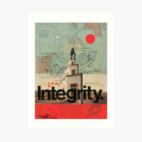 "Integrity" Art Print by FrankMoth | Redbubble