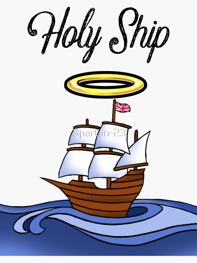 "Holy Ship" Sticker for Sale by Spartan-23 | Redbubble