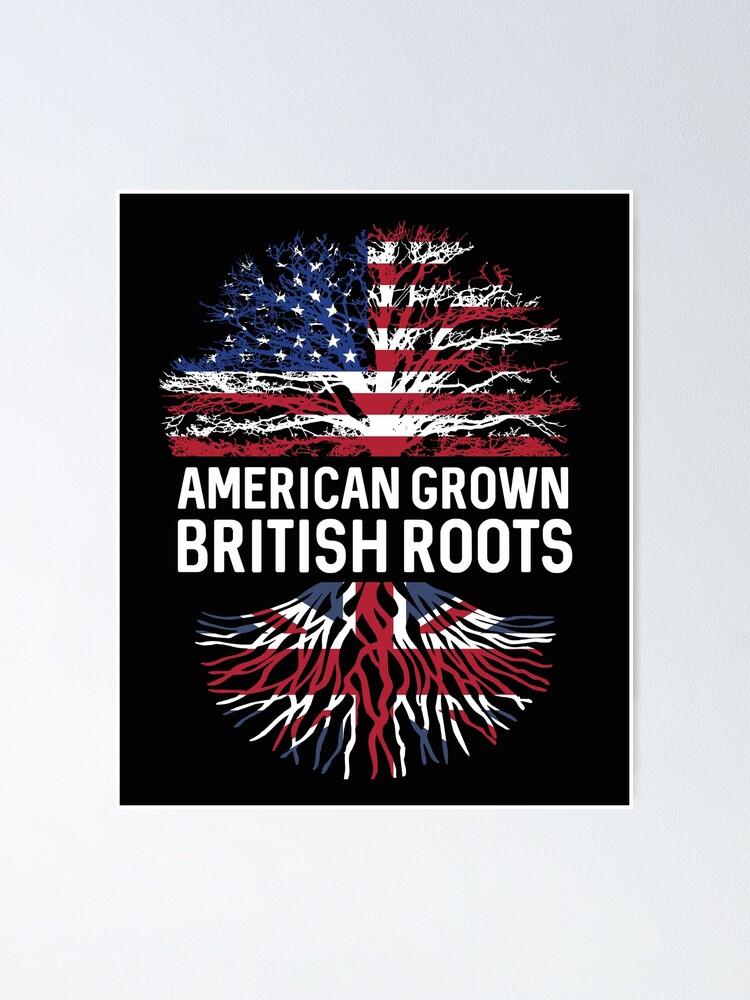 "American Grown British roots US and Union Jack flag tree " Poster by ...
