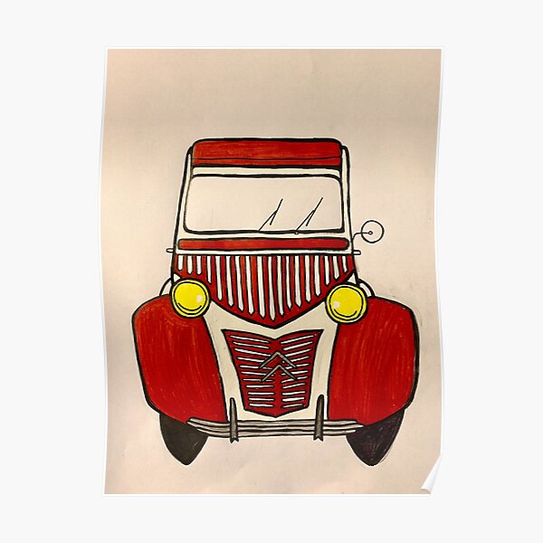 "2CV drawing" Poster by lisacoheur | Redbubble