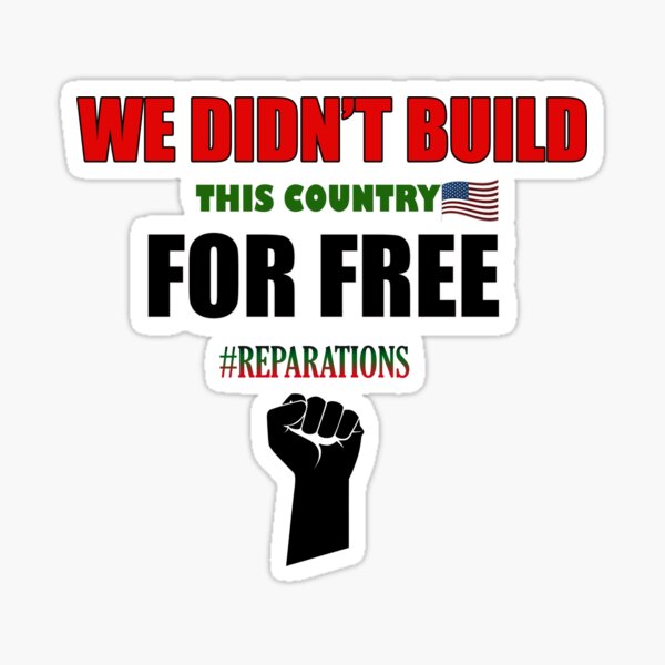 "Reparations " Sticker for Sale by Hodari-Styles | Redbubble