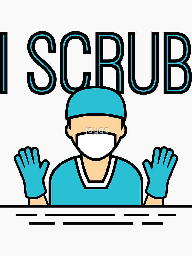 "I Scrub Perioperative Nurse" Sticker for Sale by jaygo | Redbubble