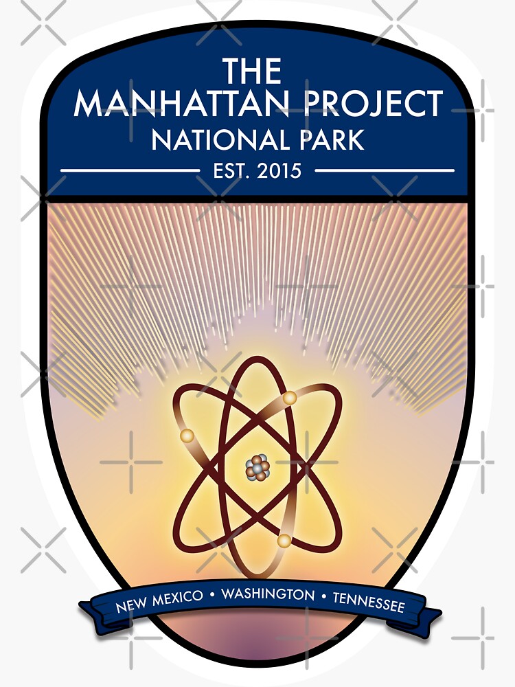 "The Manhattan Project National Park, Est. 2015" Sticker for Sale by ...