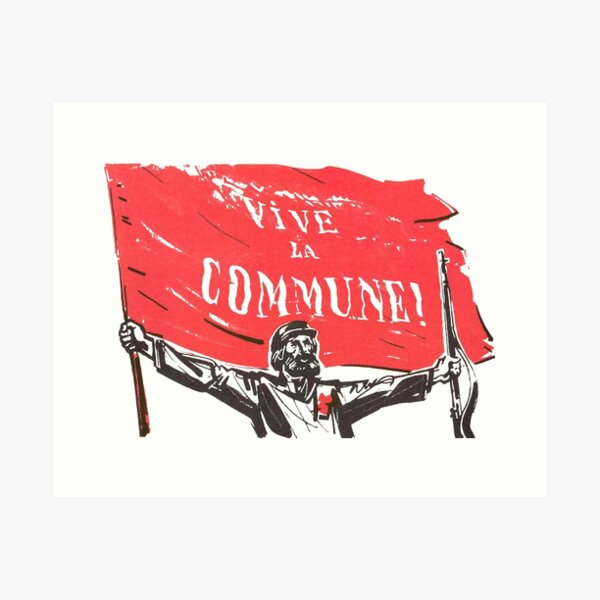 Vive La Comuna Art Prints for Sale | Redbubble