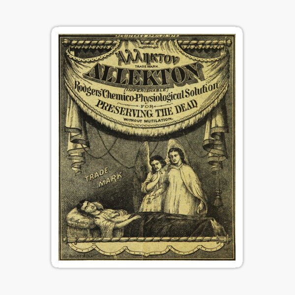 "Preserving the Dead, Best Vintage Advertisement for Embalming Fluid ...