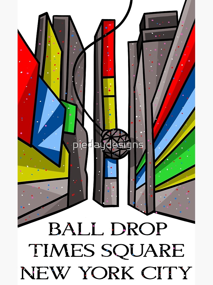 "Times Square Ball Drop" Art Print by piedaydesigns | Redbubble