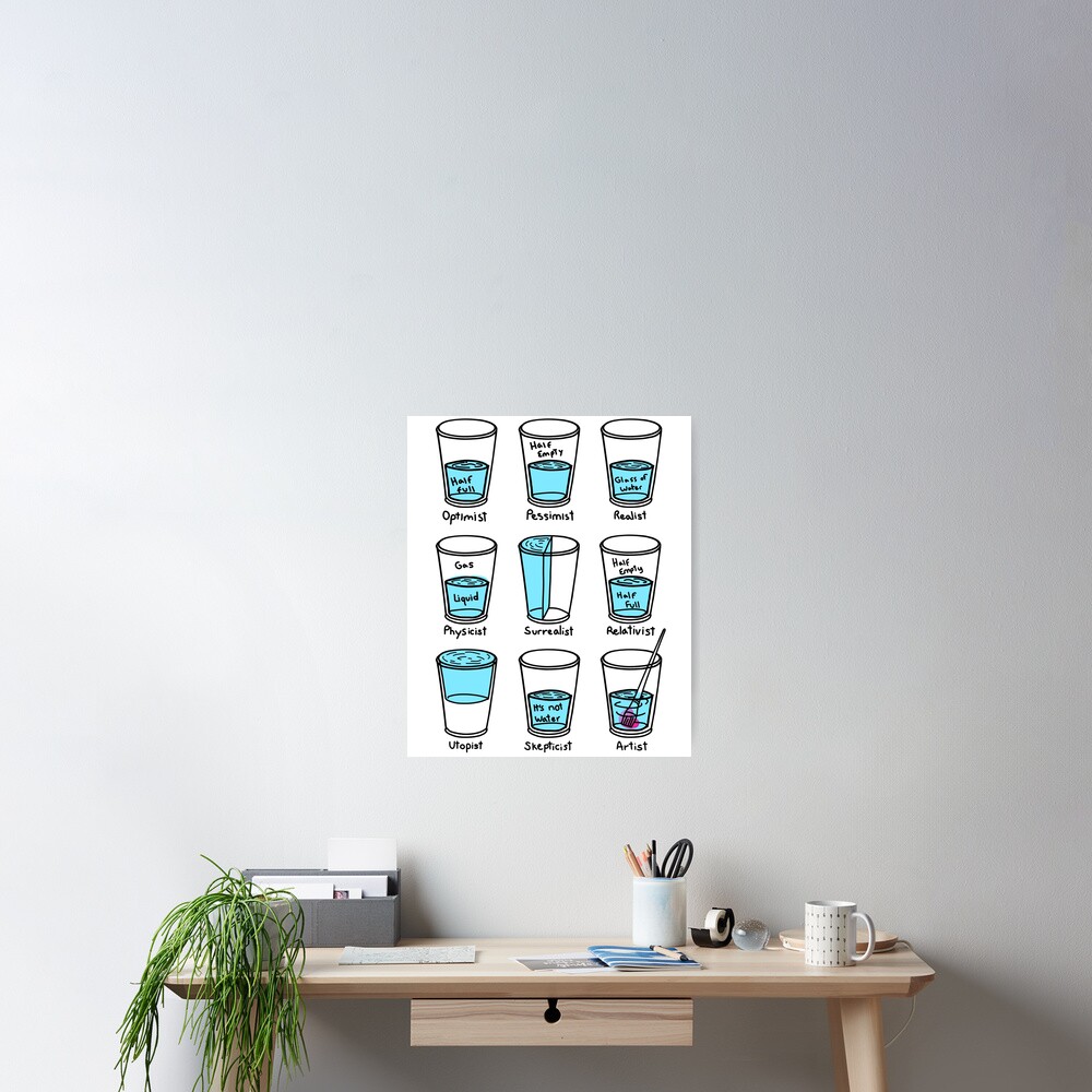 "Glass half empty meme - Artist edition" Poster for Sale by polygrafix ...