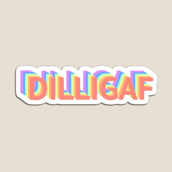 Tiktok Dilligaf Gifts & Merchandise | Redbubble