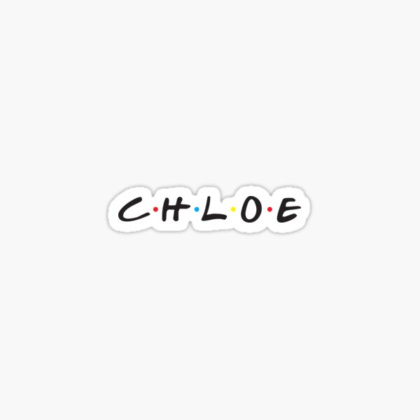 Chloe Name Tag Stickers | Redbubble