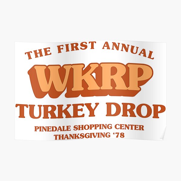 "The First Annual WKRP Turkey Drop" Poster for Sale by Tom Hillmeyer ...