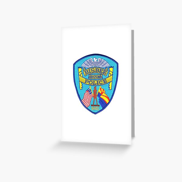"Bisbee Arizona Police Department" Greeting Card for Sale by Lawrence ...