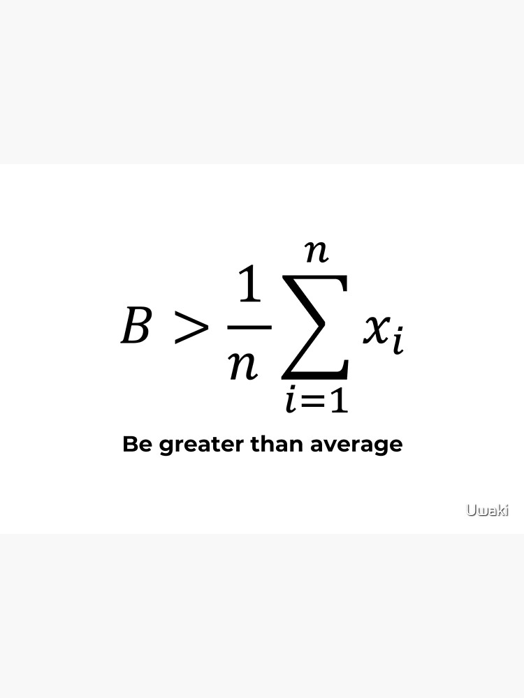 Be greater than average White Premium Matte Vertical Poster sold by Golam Mostafa | SKU 40531640 ...
