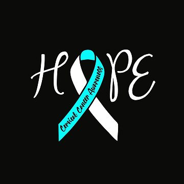 "There is a Hope Cervical Cancer Awareness Teal and White Ribbon ...