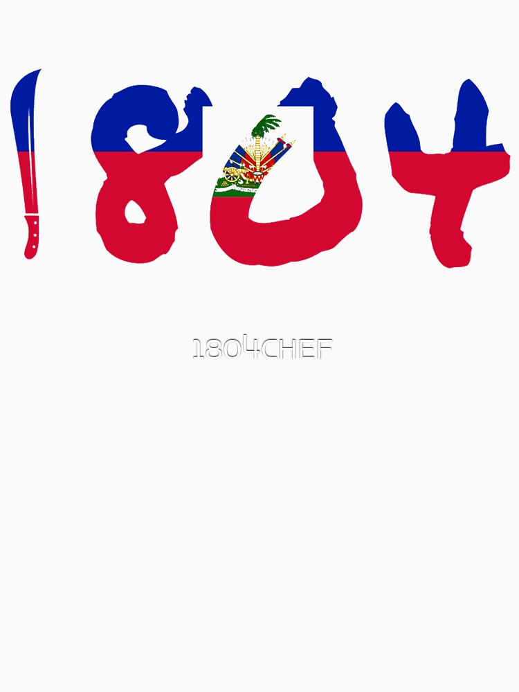 "1804 Logo (Haiti Version)" T-shirt by 1804CHEF | Redbubble