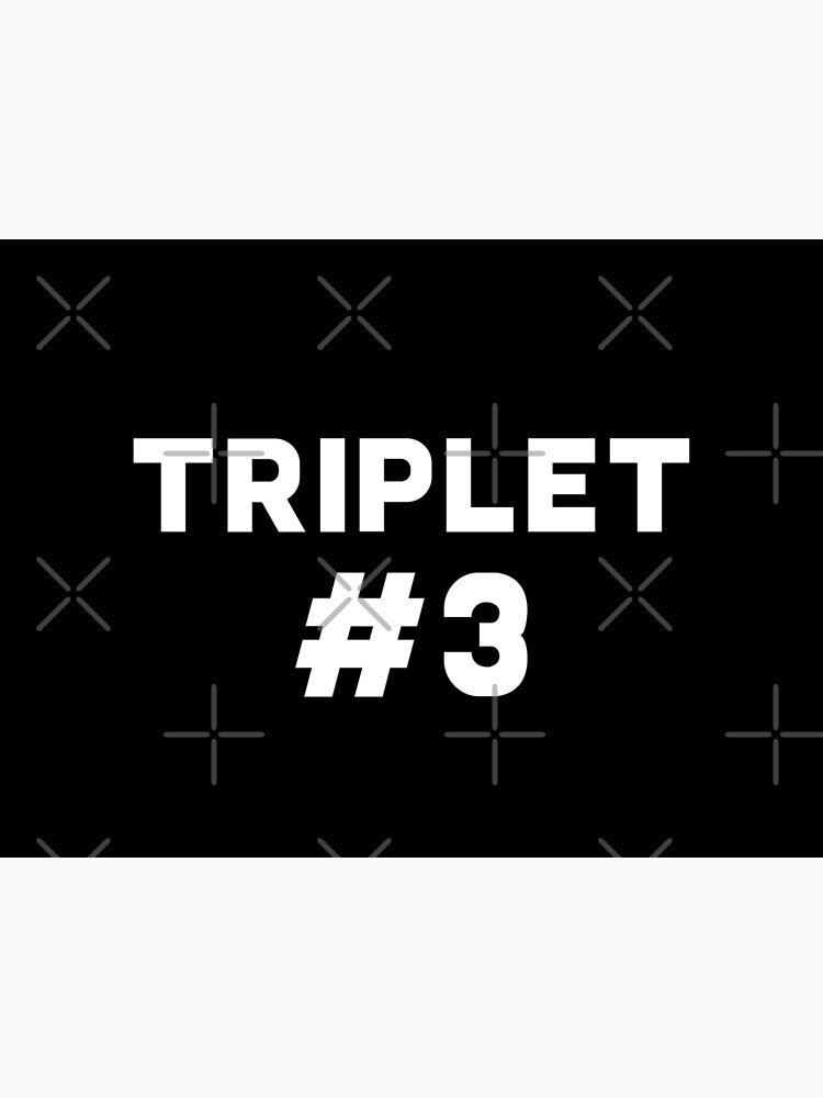 "Triplet Number 3" Poster for Sale by teesaurus | Redbubble