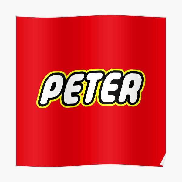 Peter Name Posters | Redbubble