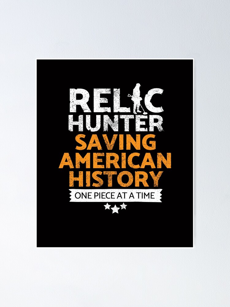 "American Relic Hunting Metal detecting t-shirt & gift ideas - Relic ...
